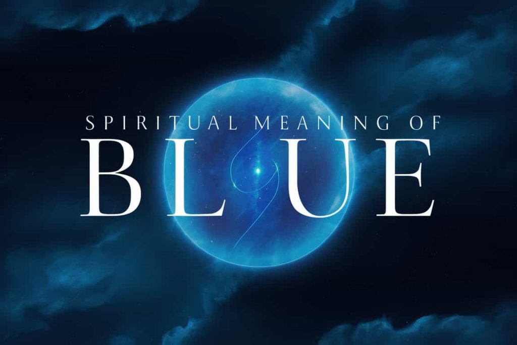 Harness the Spiritual Meaning of Blue for Growth