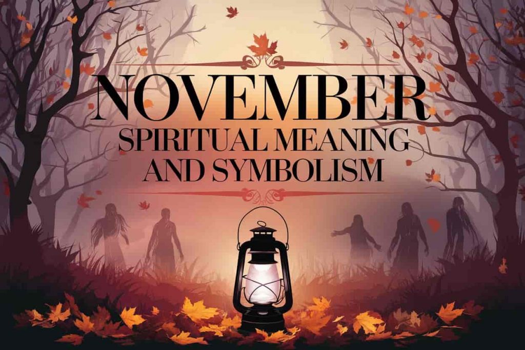 November Spiritual Meaning and Symbolism